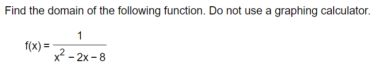 Solved Find the domain of the following function. Do not use | Chegg.com