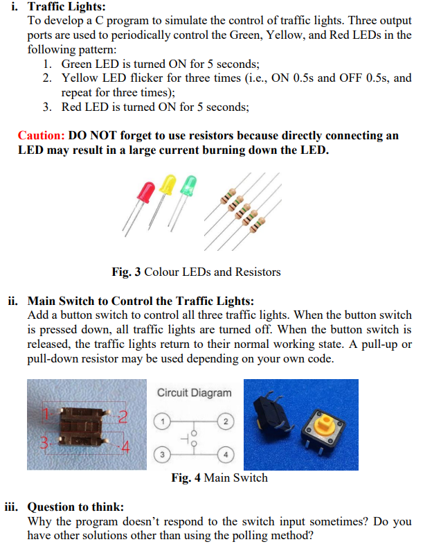 Solved i. Traffic Lights: To develop a C program to simulate | Chegg.com