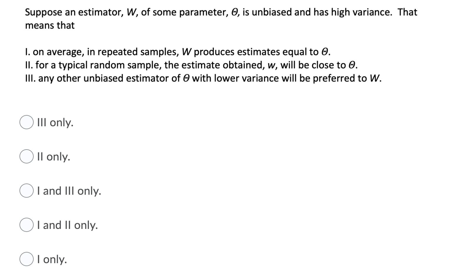 Solved Suppose an estimator, W, of some parameter, O, is | Chegg.com