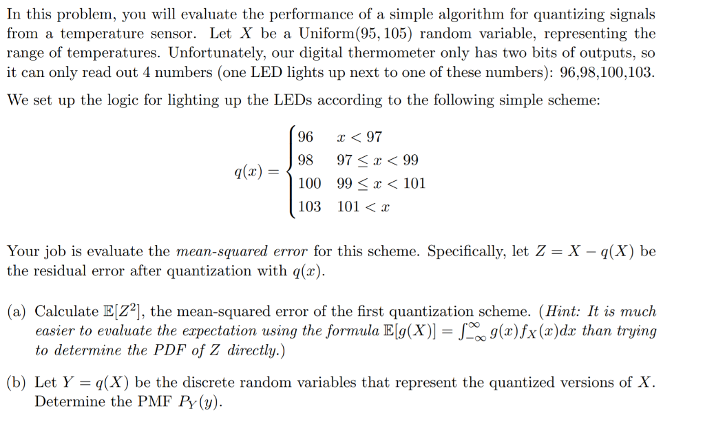 Solved In this problem, you will evaluate the performance of | Chegg.com