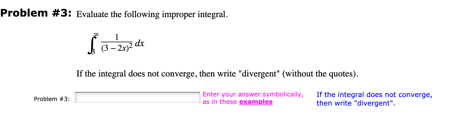 Solved Problem #3: Evaluate the following improper integral. | Chegg.com
