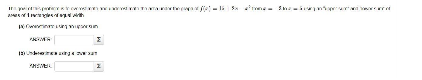 Solved The goal of this problem is to overestimate and | Chegg.com
