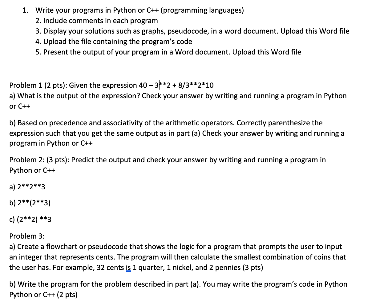 Solved 1 Write Your Programs In Python Or C Programming 5082