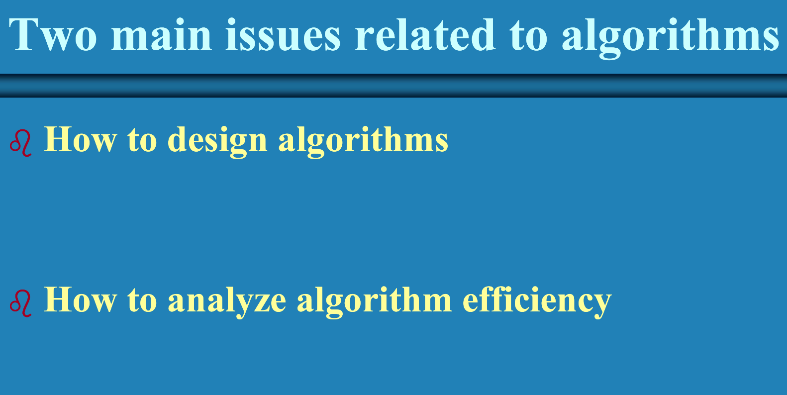 Solved Two main issues related to algorithms d2 How to | Chegg.com
