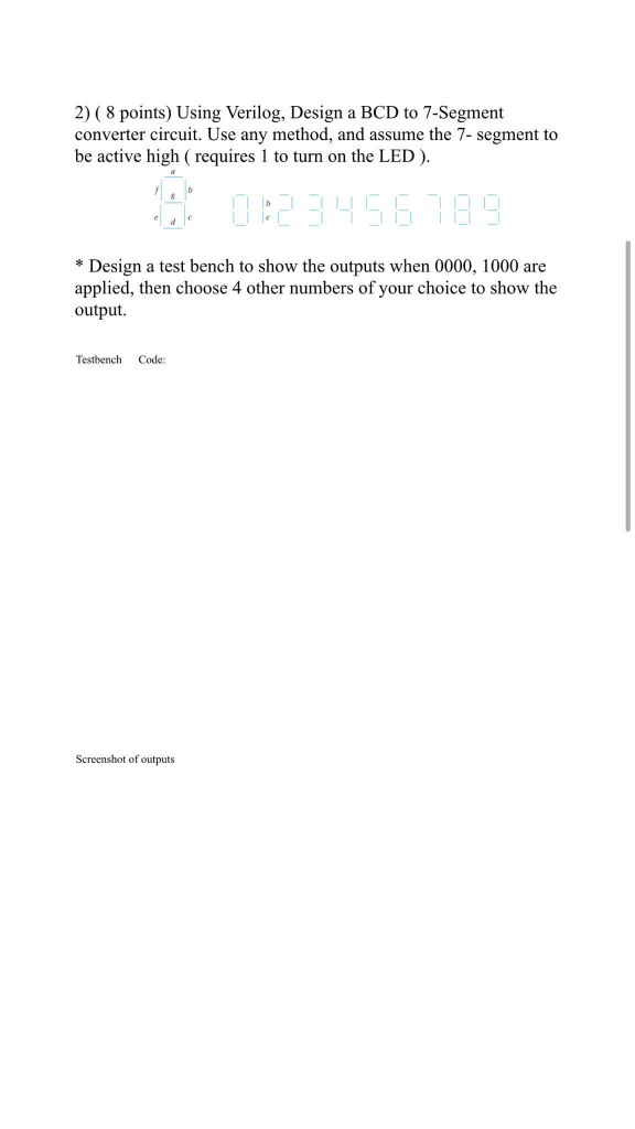 Solved 2)(8 points) Using Verilog, Design a BCD to 7-Segment | Chegg.com