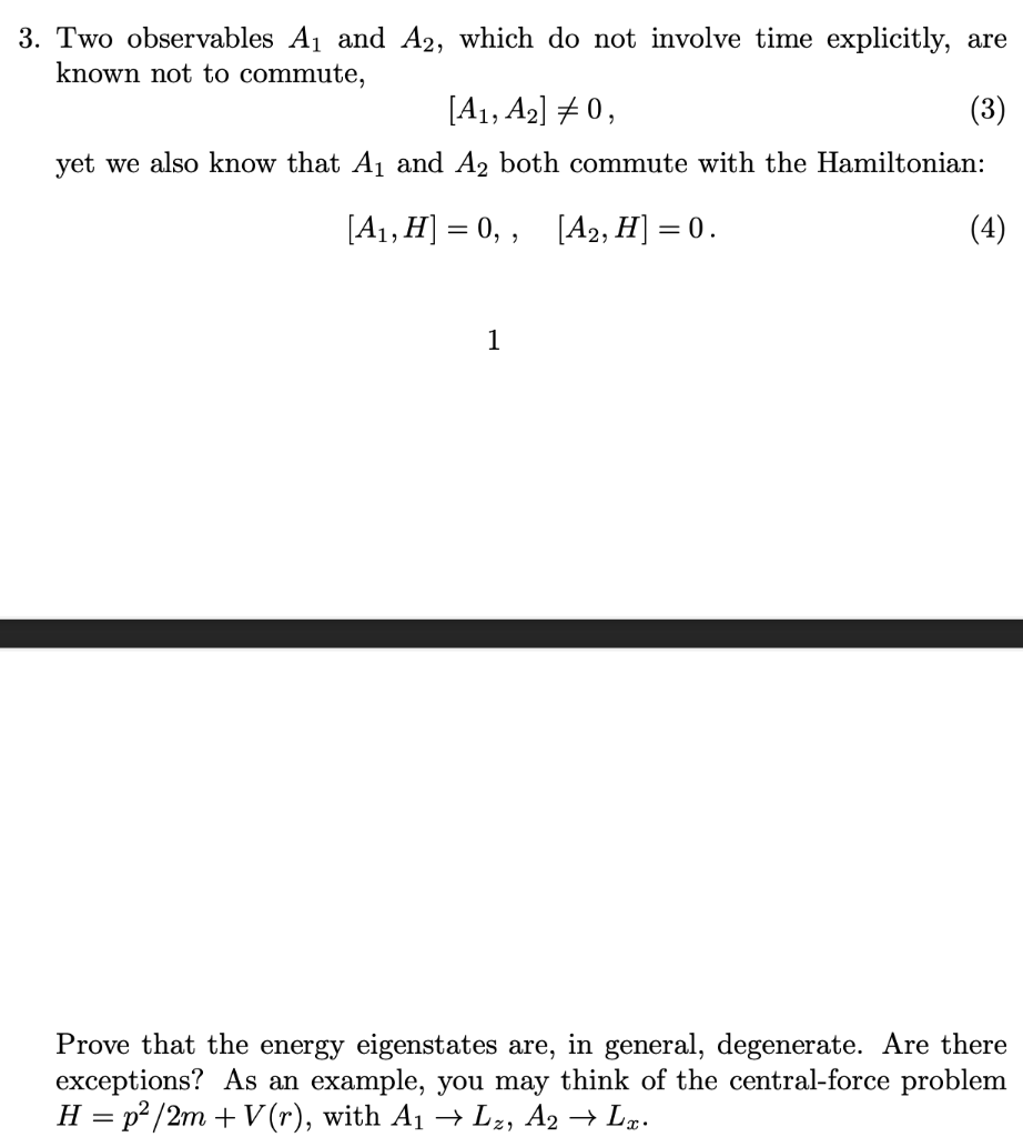 Solved Two observables A1 and A2, which do not involve time | Chegg.com