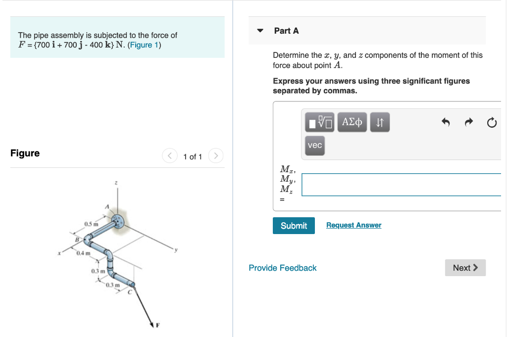 Solved Part A The pipe assembly is subjected to the force of | Chegg.com