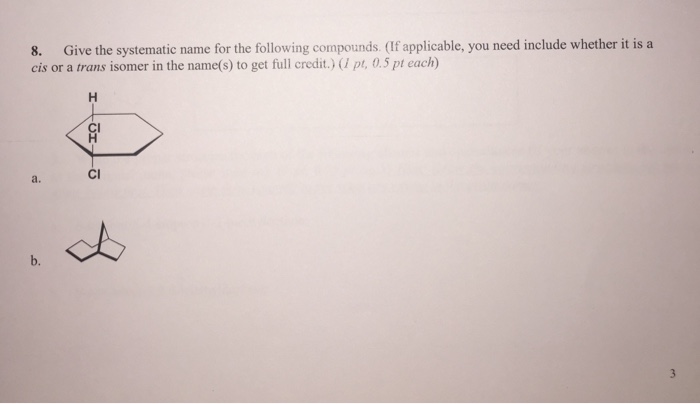 Solved 8. Give the systematic name for the following | Chegg.com