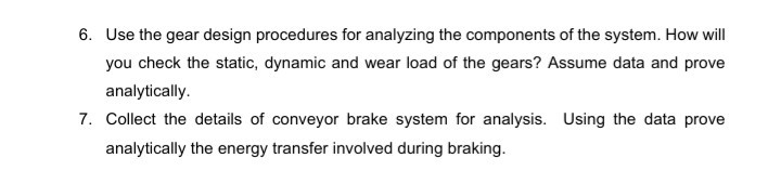 Solved 6. Use the gear design procedures for analyzing the | Chegg.com