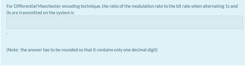 Solved For Differential Manchester encoding technique, the | Chegg.com