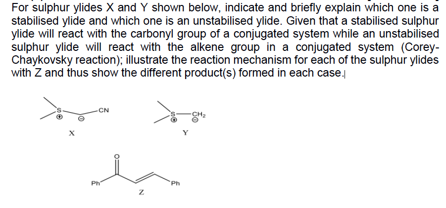 Solved For sulphur ylides X and Y shown below, indicate and | Chegg.com