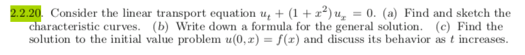 Solved 2 2 20 Consider The Linear Transport Equation U 1
