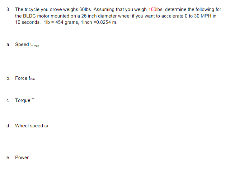 Solved 3. The tricycle you drove weighs 60lbs. Assuming that | Chegg.com