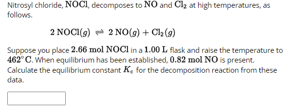 Solved Nitrosyl chloride, NOCl, decomposes to NO ﻿and Cl2 | Chegg.com