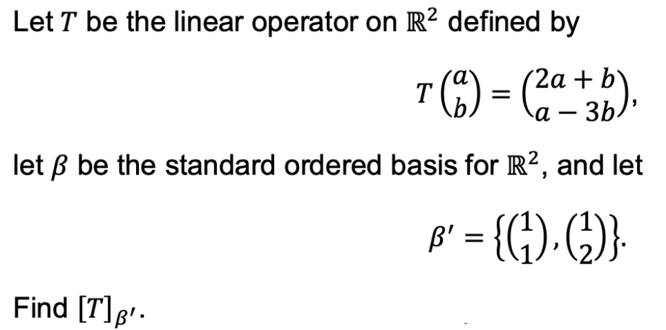 Solved Let T be the linear operator on R2 defined by | Chegg.com