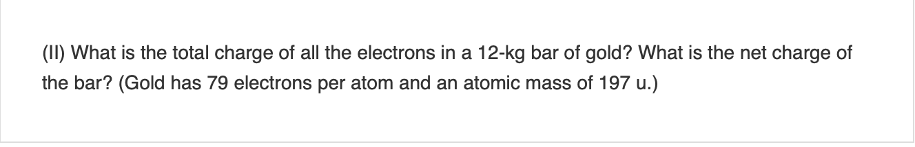 Solved (lI) What is the total charge of all the electrons in | Chegg.com
