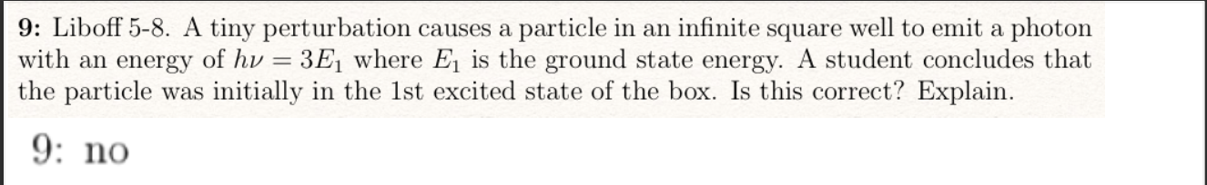 Solved 9: Liboff 5-8. A tiny perturbation causes a particle | Chegg.com