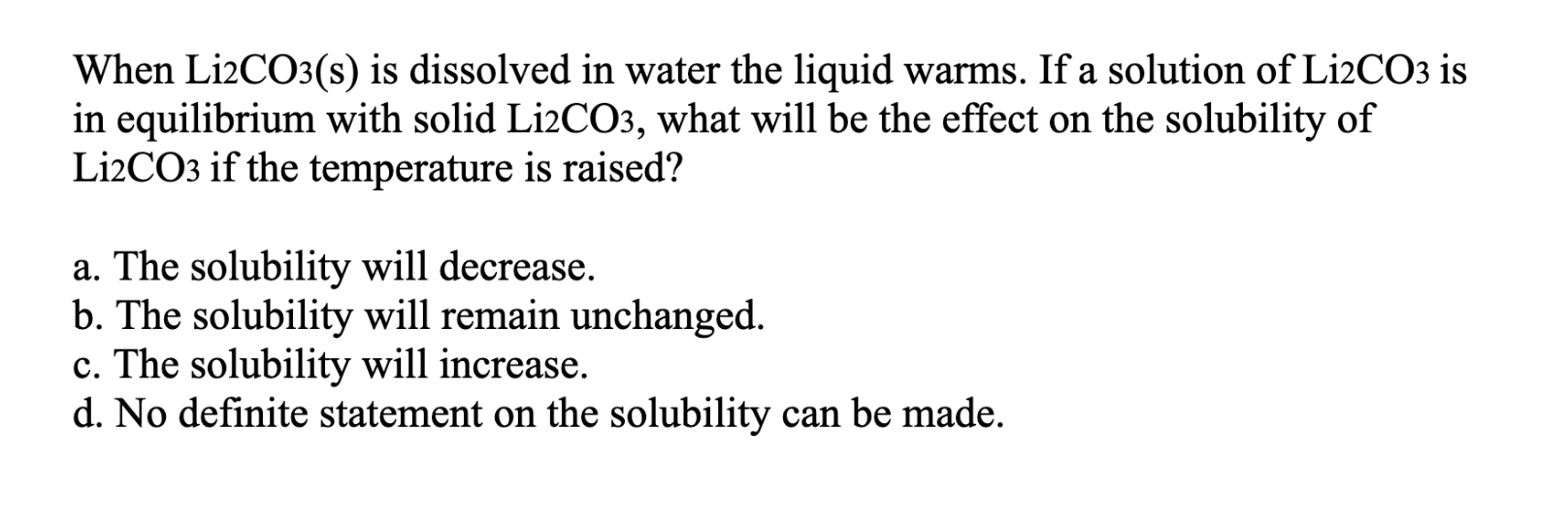 Solved When Li2CO3(s) is dissolved in water the liquid | Chegg.com