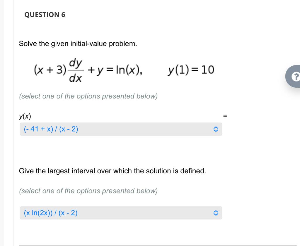 Solved QUESTION 6 Solve the given initial-value problem. (x | Chegg.com
