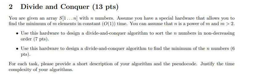 2 Divide and Conquer ( 13 pts) You are given an array | Chegg.com