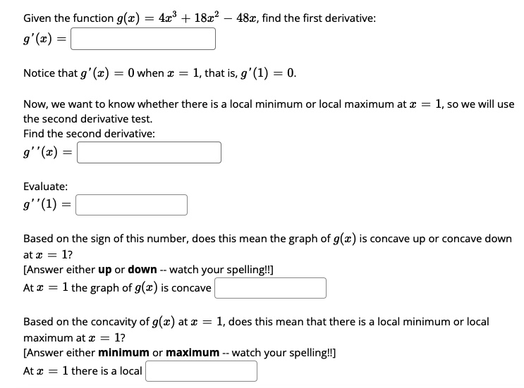 Solved Given the function g(x)=4x3+18x2−48x, find the first | Chegg.com