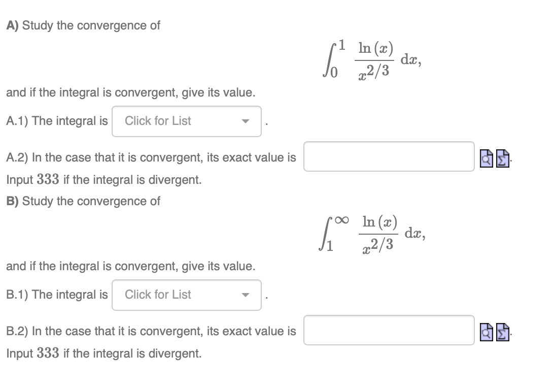 Solved A) Study the convergence of and if the integral is | Chegg.com