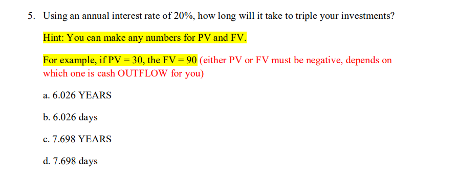Solved 5. Using an annual interest rate of 20%, how long | Chegg.com