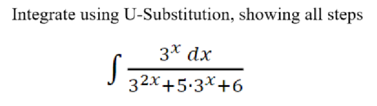 Solved Integrate using U-Substitution, showing all steps | Chegg.com