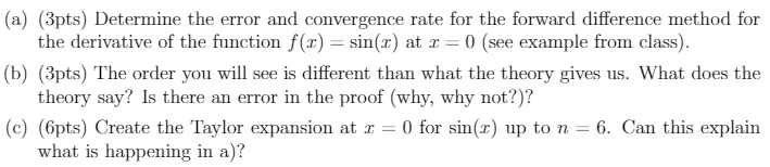 (a) (3pts) Determine the error and convergence rate | Chegg.com