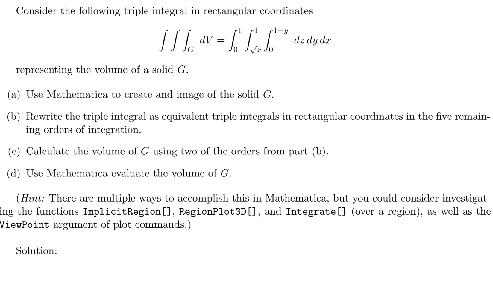 Solved Consider the following triple integral in rectangular | Chegg.com