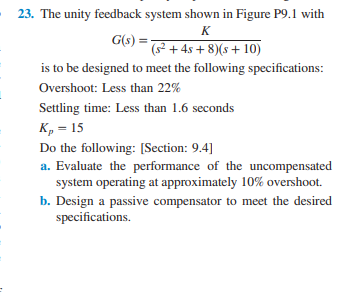 Solved 23. The unity feedback system shown in Figure P9.1 | Chegg.com