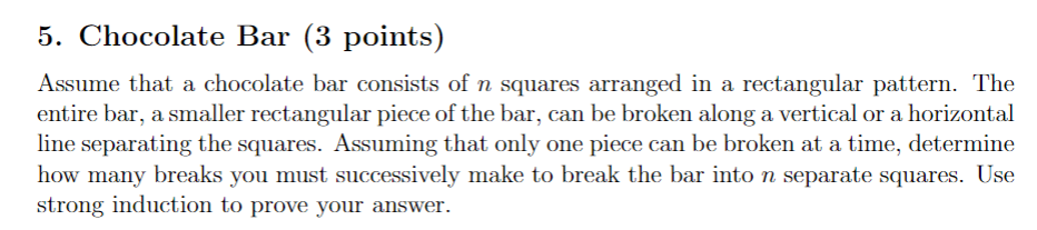 Solved 5. Chocolate Bar (3 points) Assume that a chocolate | Chegg.com