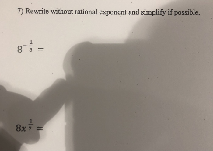 Solved 7) Rewrite without rational exponent and simplify if | Chegg.com