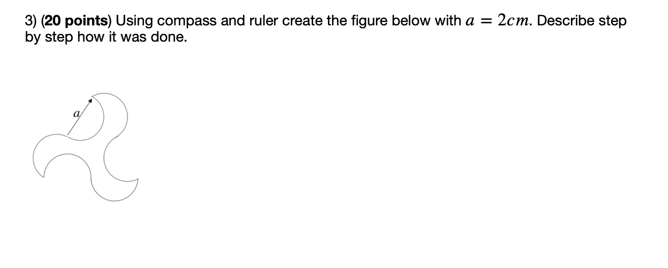Solved 3) (20 points) Using compass and ruler create the | Chegg.com