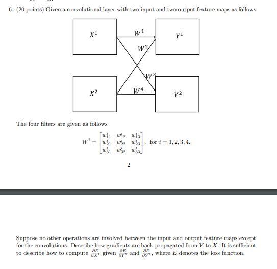 6 20 Points Given A Convolutional Layer With Two 5207