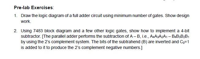 Solved Pre-lab Exercises 1. Draw the logic diagram of a full | Chegg.com