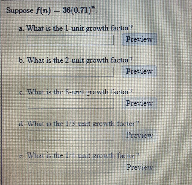 Solved Suppose f(n) 36(0.71) a. What is the 1-unit growth | Chegg.com