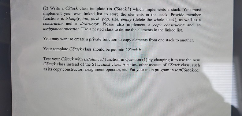 Solved 2 Write A Cstack Class Template In Cstack H Which