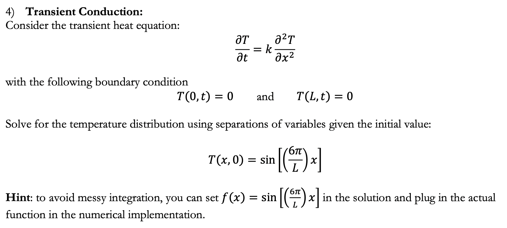Solved 4) Transient Conduction: Consider the transient heat | Chegg.com