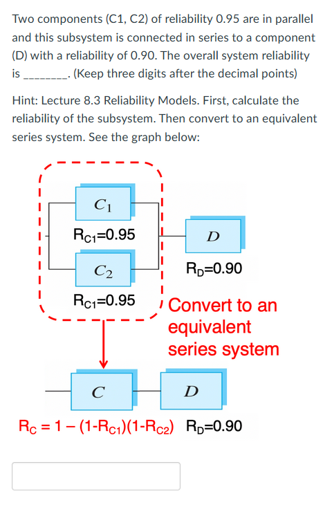 Solved Two components (C1, C2) of reliability 0.95 are in | Chegg.com