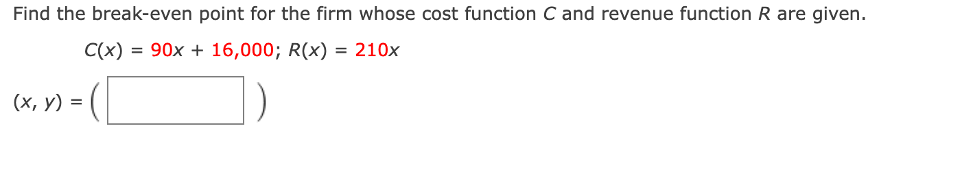 Solved Find the break-even point for the firm whose cost | Chegg.com