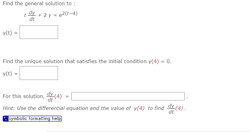 Solved Find the general solution to : t dy dt + 2 y = | Chegg.com
