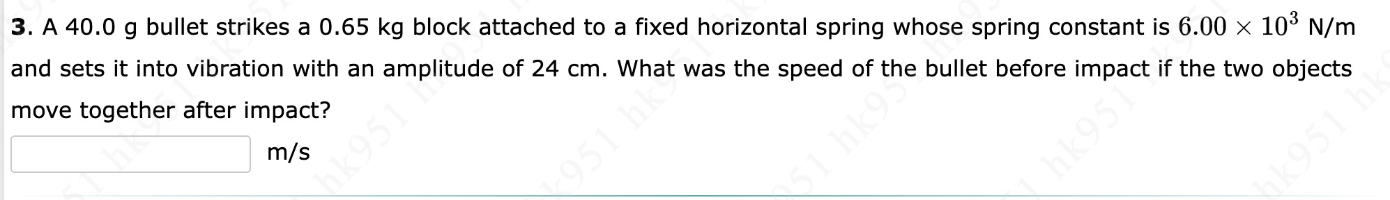 Solved 3. A 40.0 g bullet strikes a 0.65 kg block attached | Chegg.com