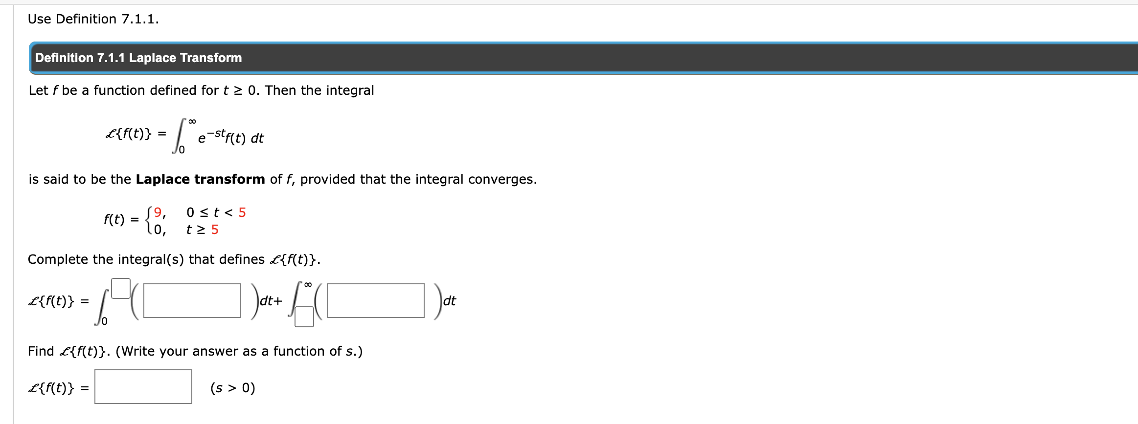 Solved Let f be a function defined for t≥0. Then the | Chegg.com