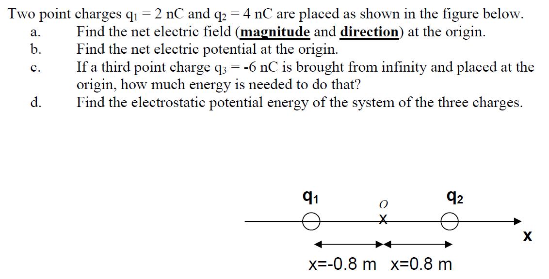Solved Two point charges q1=2nC and q2=4nC are placed as | Chegg.com