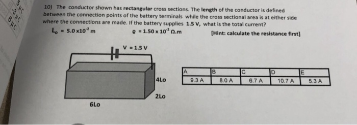 Solved 10) The conductor shown has rectangular cross | Chegg.com