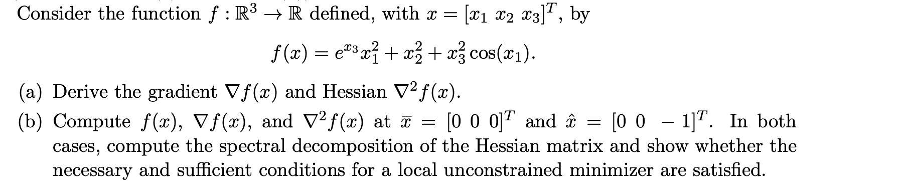Solved Consider the function f:R3→R defined, with | Chegg.com