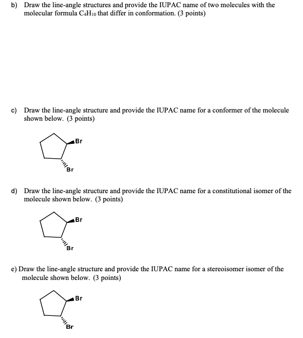 Solved b) Draw the line-angle structures and provide the | Chegg.com