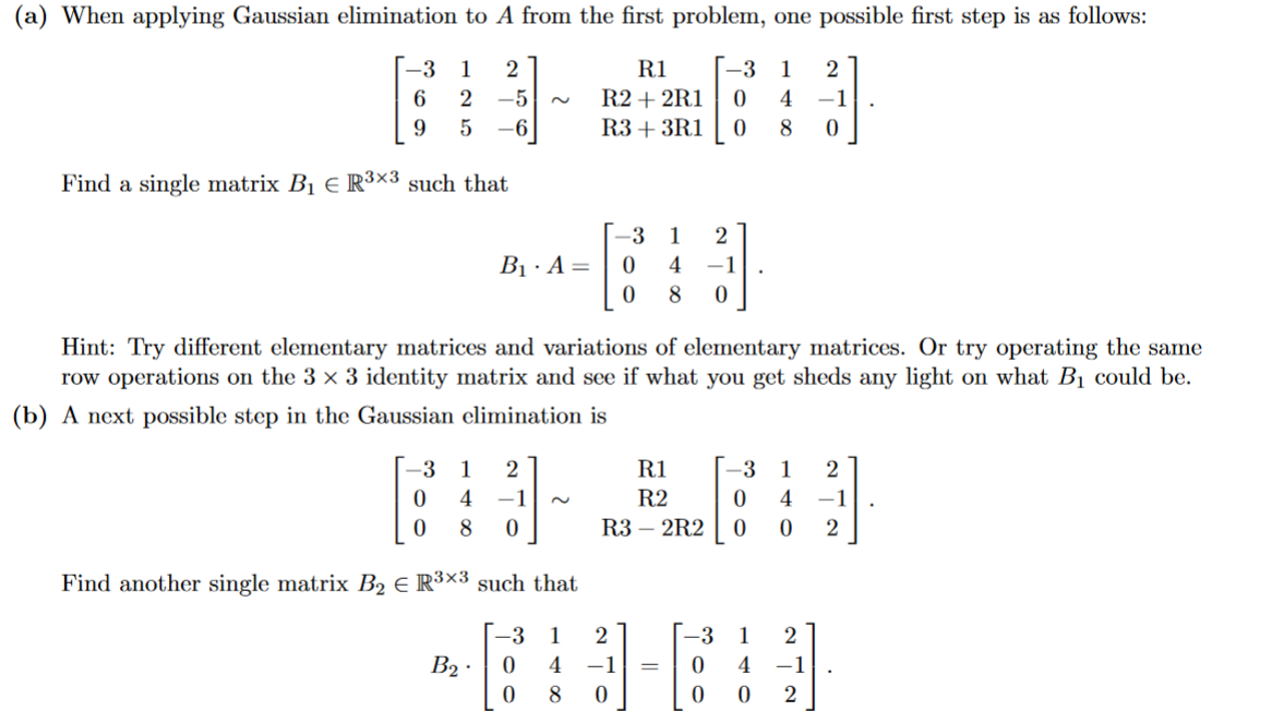 Solved (a) When applying Gaussian elimination to A from the | Chegg.com