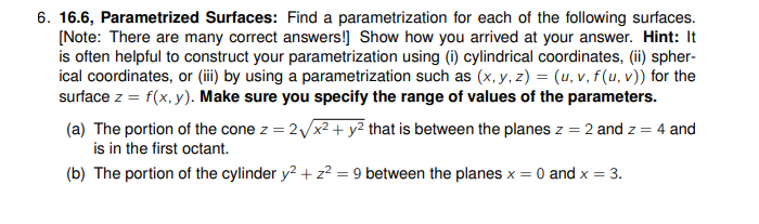 Solved 6. 16.6, Parametrized Surfaces: Find a | Chegg.com